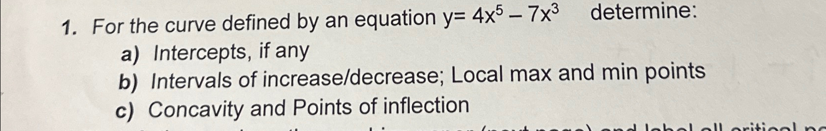 Solved For the curve defined by an equation y=4x5-7x3 | Chegg.com