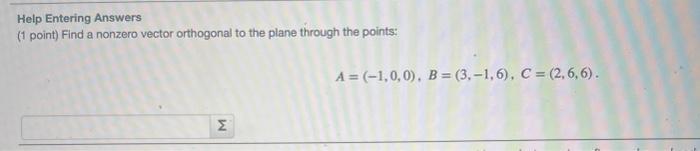 Solved Help Entering Answers (1 point) Find a nonzero vector | Chegg.com