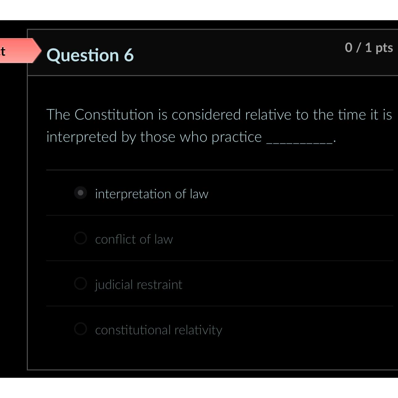 Solved Question 6The Constitution is considered relative to | Chegg.com