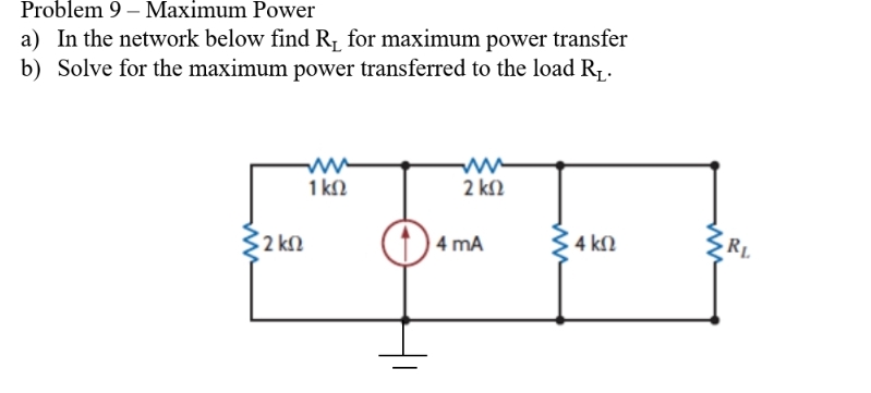 Problem 9 - ﻿Maximum Powera) ﻿In the network below | Chegg.com