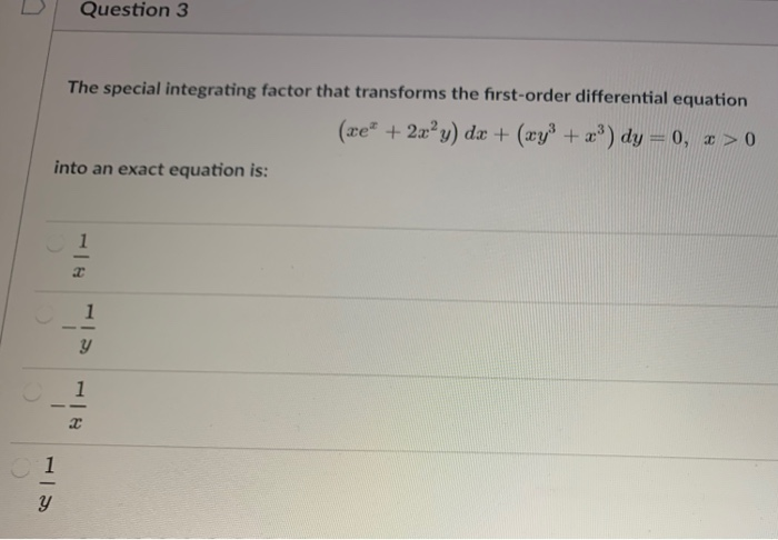 Solved Question 3 The special integrating factor that | Chegg.com