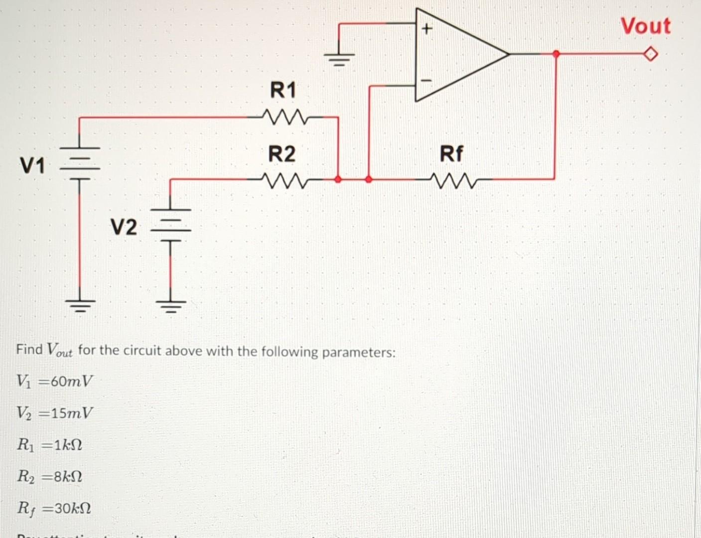 Solved Find Vout for the circuit above with the following | Chegg.com