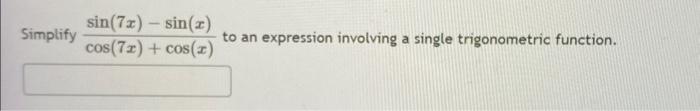 Solved Write the product as a sum: 8cos(12c)sin(2c)=Write | Chegg.com
