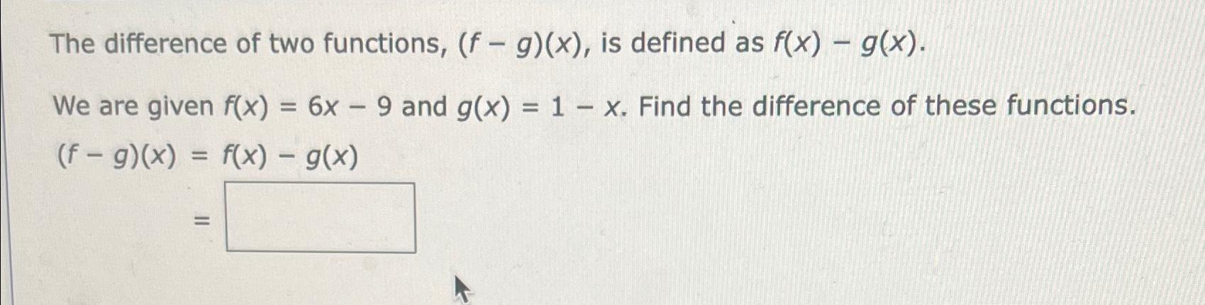 Solved The difference of two functions, (f-g)(x), ﻿is | Chegg.com