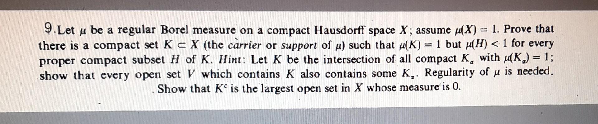 Solved = 9. Let u be a regular Borel measure on a compact | Chegg.com