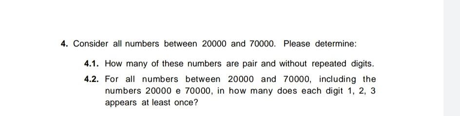 Solved 4. Consider all numbers between 20000 and 70000. | Chegg.com