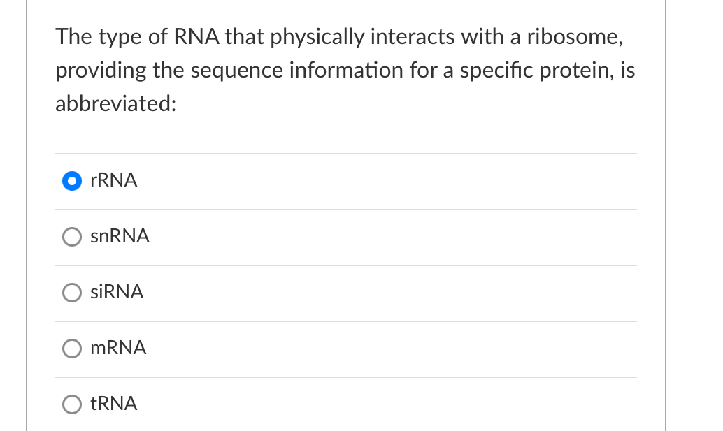 Solved The type of RNA that physically interacts with a | Chegg.com