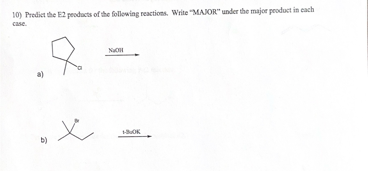 Solved Predict the E2 ﻿products of the following reactions. | Chegg.com
