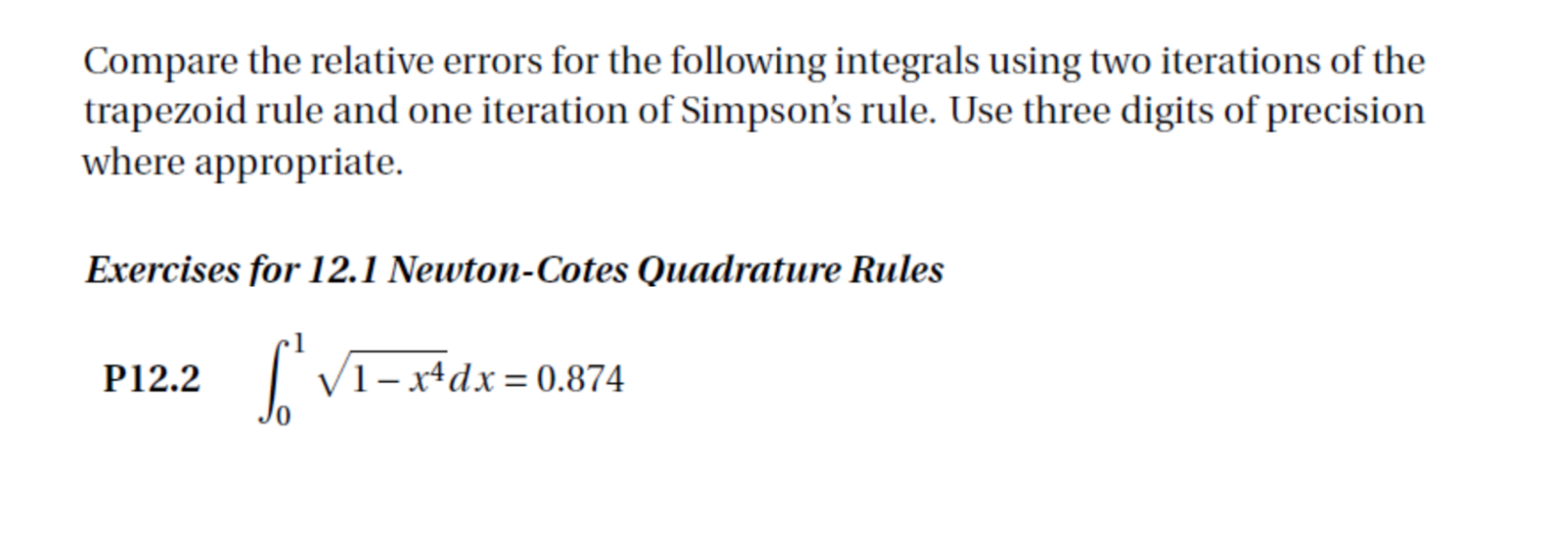 Solved Compare the relative errors for the following | Chegg.com