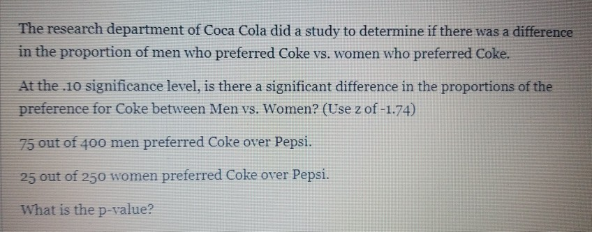 Solved The research department of Coca Cola did a study to | Chegg.com