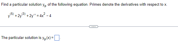 Solved Find a particular solution yp ﻿of the following | Chegg.com