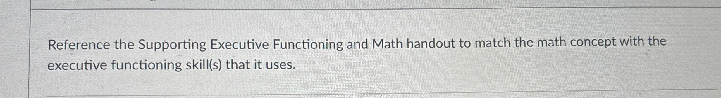 Solved Reference the Supporting Executive Functioning and | Chegg.com