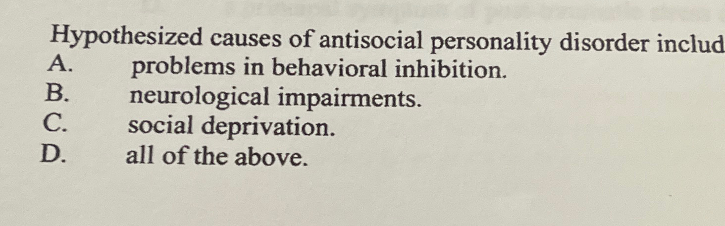 Solved Hypothesized causes of antisocial personality | Chegg.com