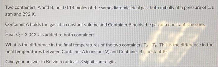 Solved Two containers, A and B, hold 0.14 moles of the same | Chegg.com