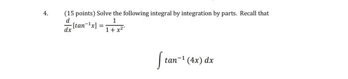 Solved ( 15 points) Solve the following integral by | Chegg.com