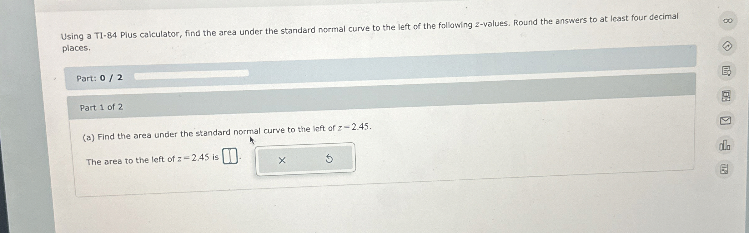 Solved Using a TI-84 ﻿Plus calculator, find the area under | Chegg.com