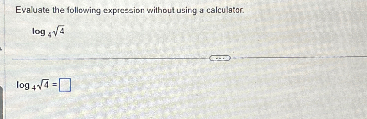 Solved Evaluate the following expression without using a | Chegg.com