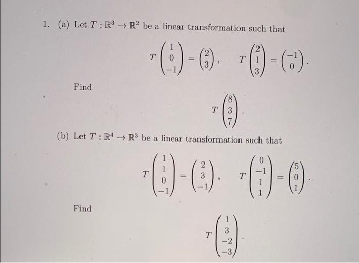 Solved (a) Let T:R3→R2 be a linear transformation such that | Chegg.com