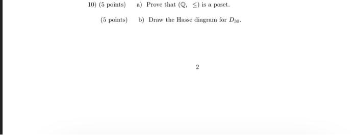 Solved 10) (5 points) a) Prove that (Q, S) is a poset. (5 | Chegg.com