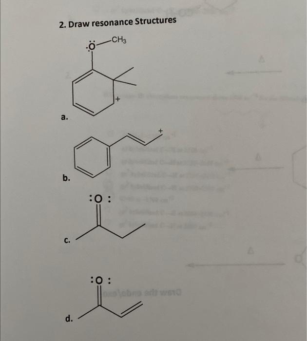Solved 2. Draw resonance Structures | Chegg.com