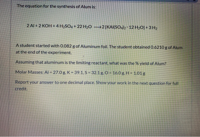 Solved The equation for the synthesis of Alum is: 2 AI +2 | Chegg.com
