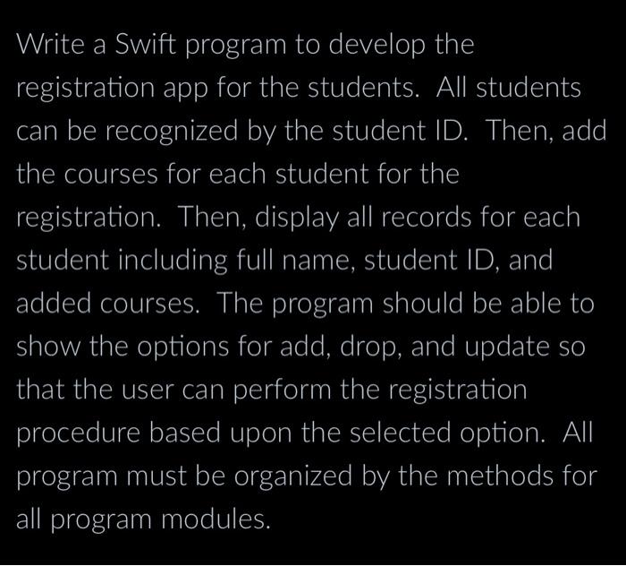 Solved Write A Swift Program To Develop The Registration App