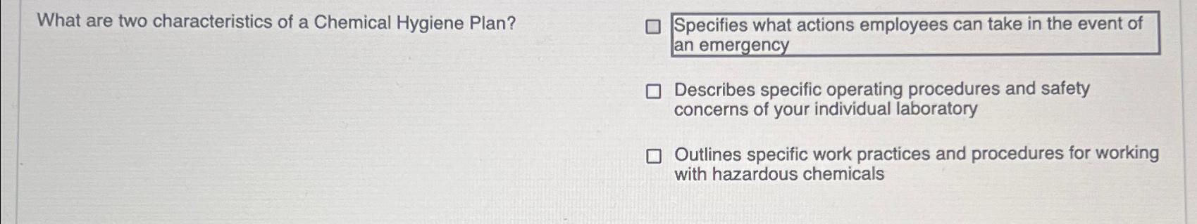 Solved What are two characteristics of a Chemical Hygiene | Chegg.com