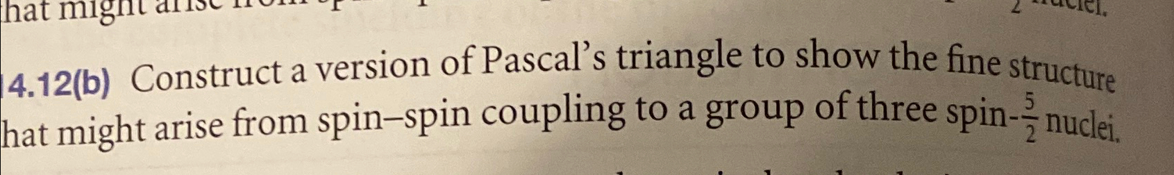 Solved 4.12(b) ﻿Construct a version of Pascal's triangle to | Chegg.com
