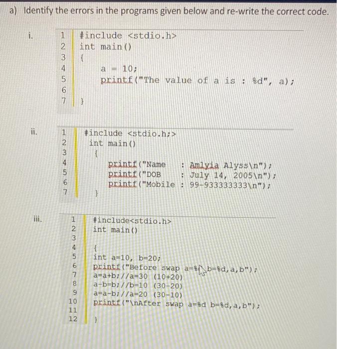 Solved a) Identify the errors in the programs given below | Chegg.com