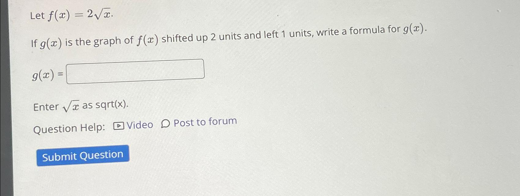 Solved Let f(x)=2x2.If g(x) ﻿is the graph of f(x) ﻿shifted | Chegg.com