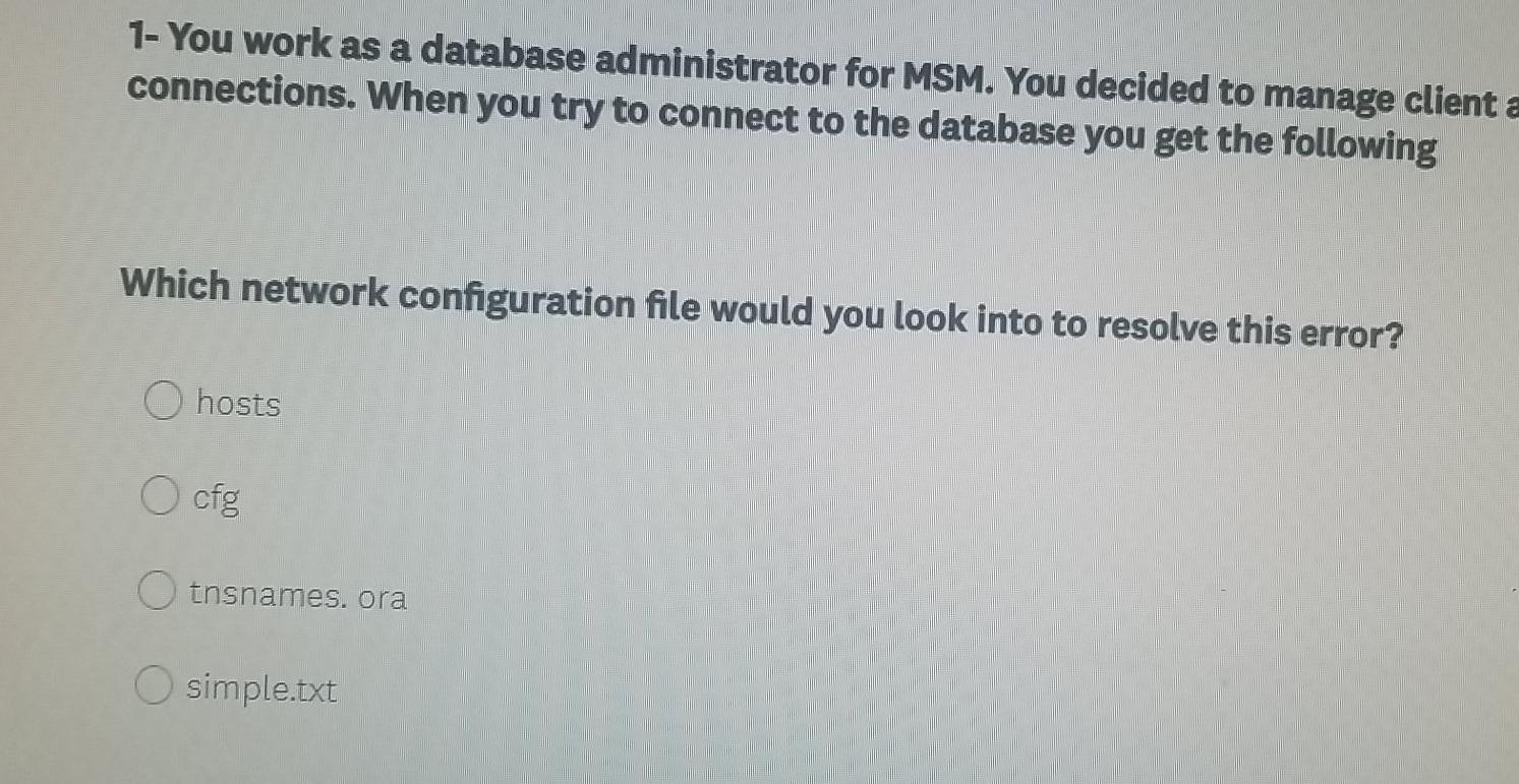 Solved 1-You work as a database administrator for MSM. You | Chegg.com