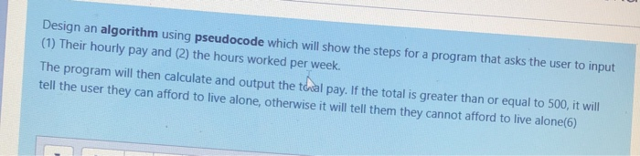 Solved Design an algorithm using pseudocode which will show | Chegg.com
