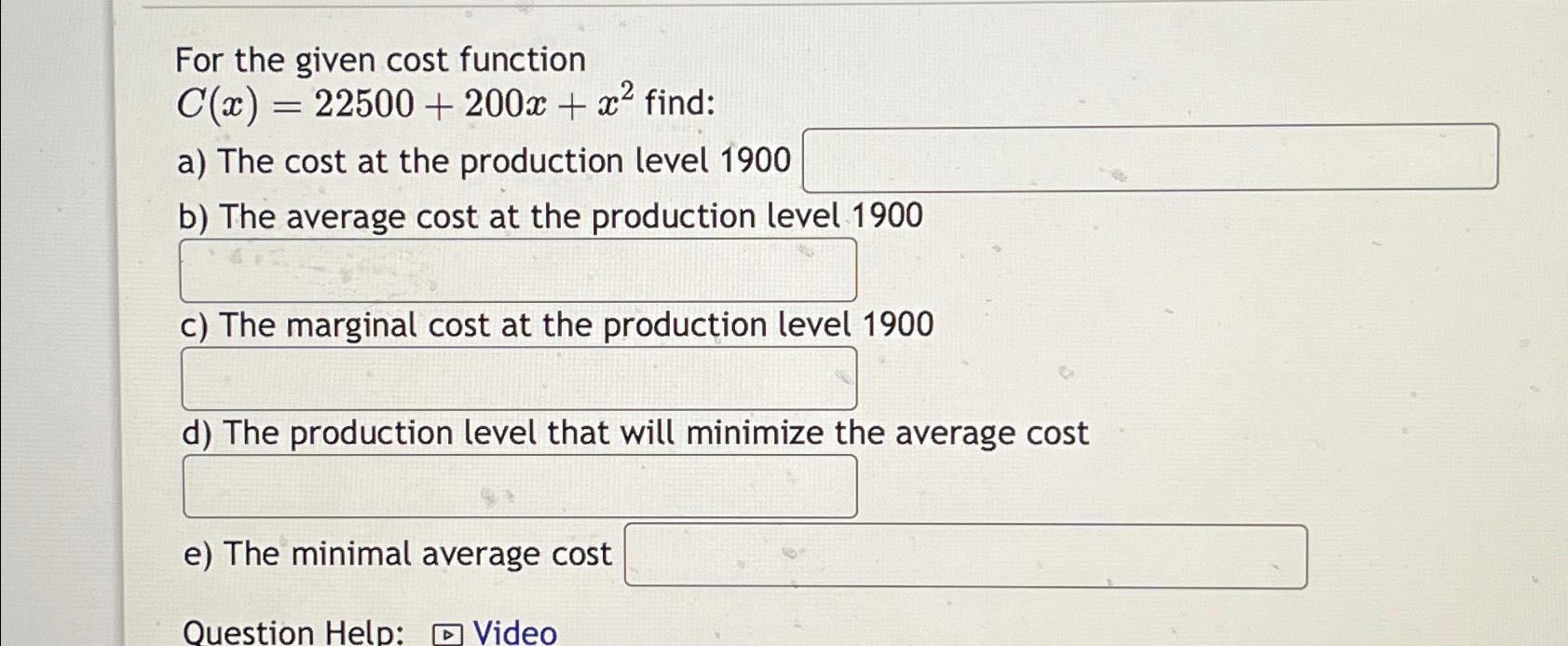 Solved For the given cost function C(x)=22500+200x+x2 | Chegg.com