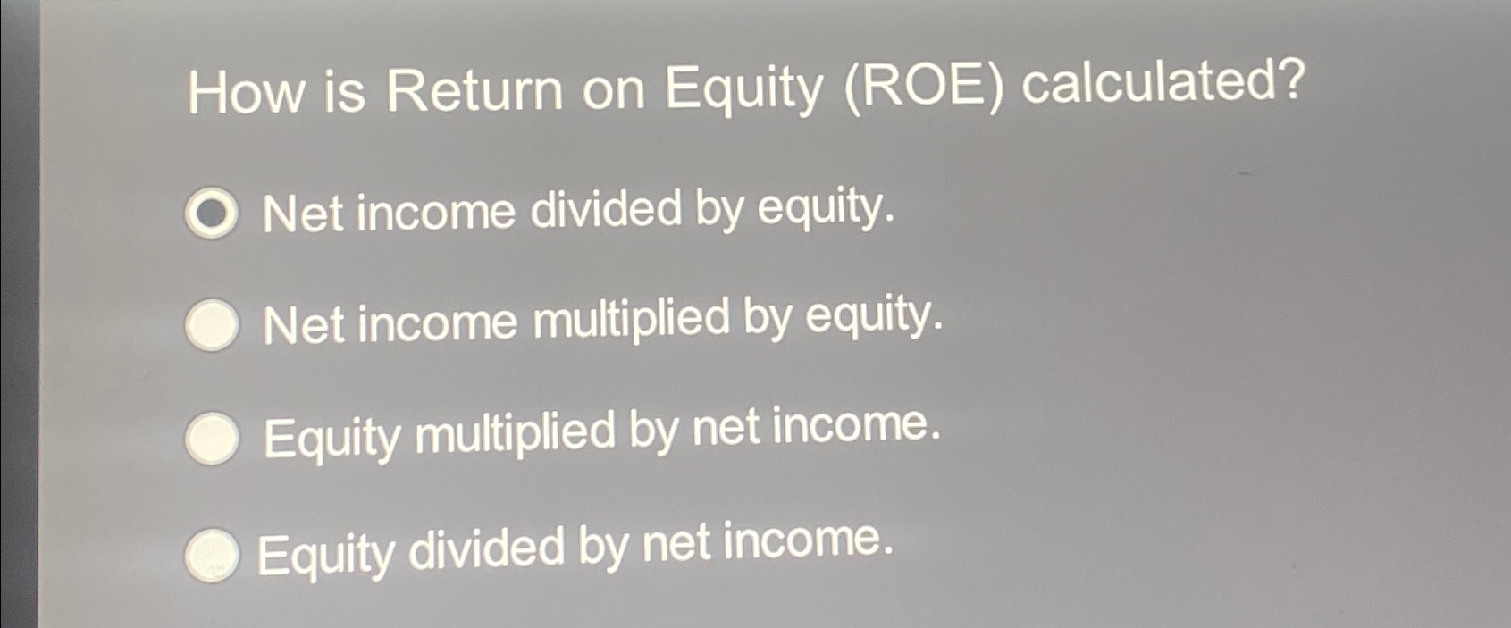 Solved How is Return on Equity (ROE) ﻿calculated?Net income | Chegg.com