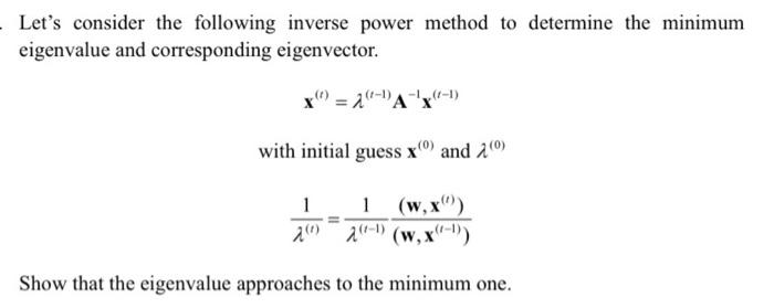 Solved Let's consider the following inverse power method to | Chegg.com