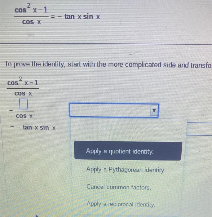 Solved Prove the identity. cosxcos2x−1=−tanxsinx To prove | Chegg.com