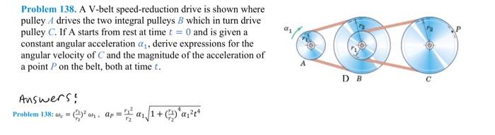 Solved Problem 138. A V-belt speed-reduction drive is shown | Chegg.com