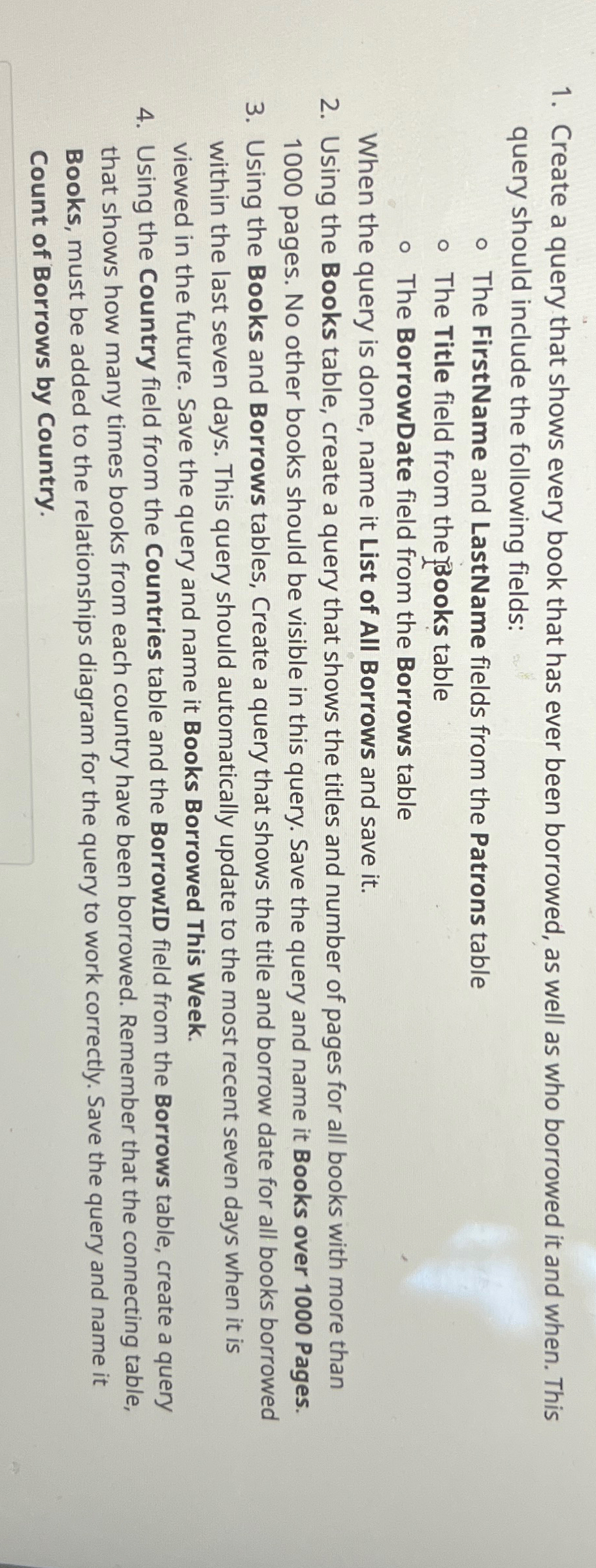 Solved Create a query that shows every book that has ever | Chegg.com