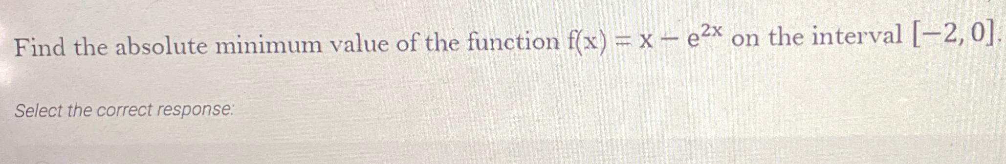 Solved Find the absolute minimum value of the function | Chegg.com