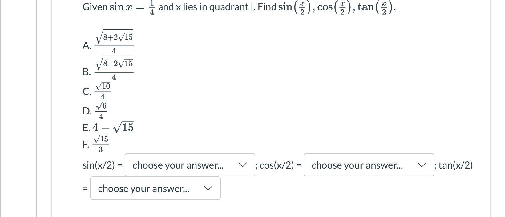 Solved find ﻿sin(x/2)Cos( ﻿x/2)Tan(x/2) | Chegg.com