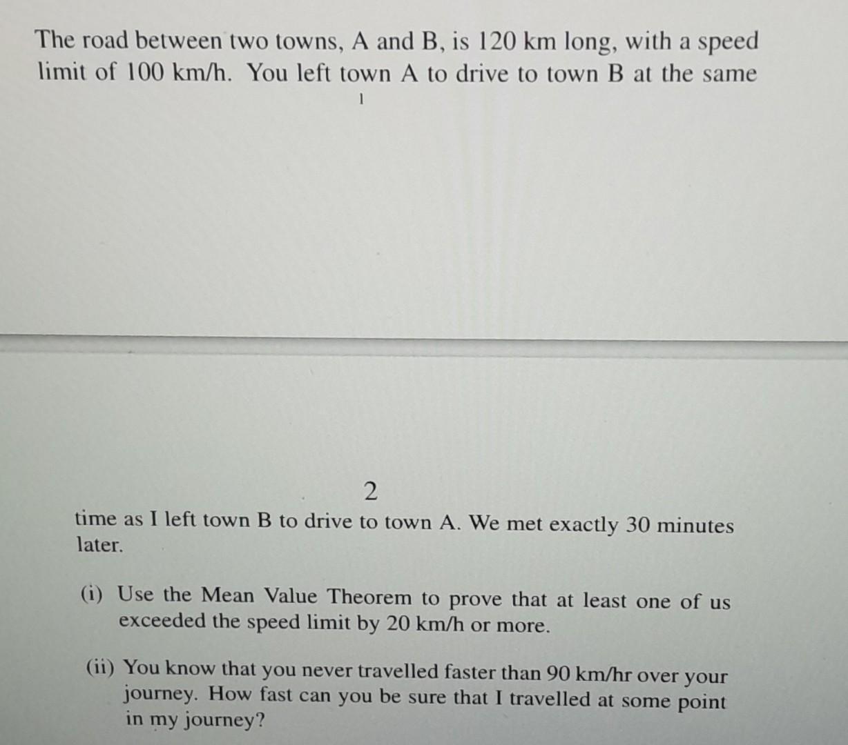Solved The road between two towns, A and B, is 120 km long, | Chegg.com