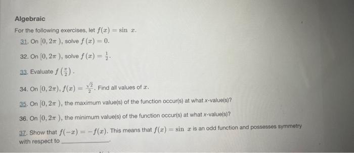 Solved Algebraic For the following exercises, let f(x)=sinx. | Chegg.com