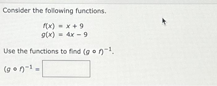 Solved Consider the following functions. f(x) = x + 9 g(x) = | Chegg.com