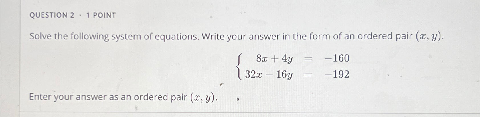 Solved QUESTION 2 - 1 ﻿POINTSolve the following system of | Chegg.com