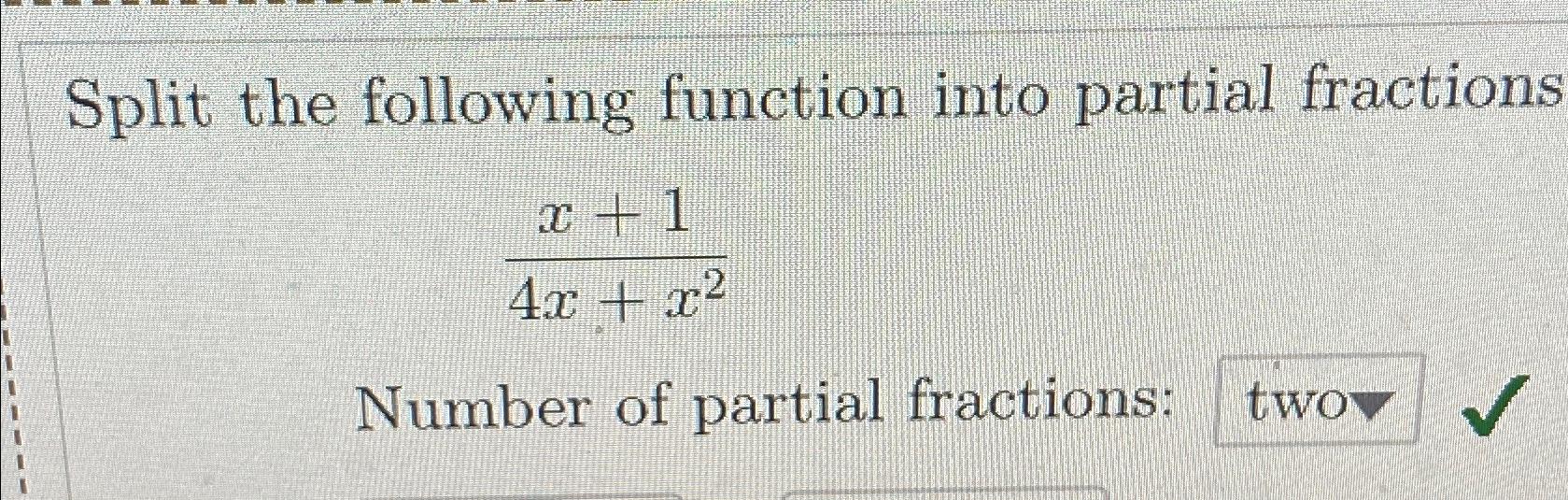 Solved Split the following function into partial | Chegg.com