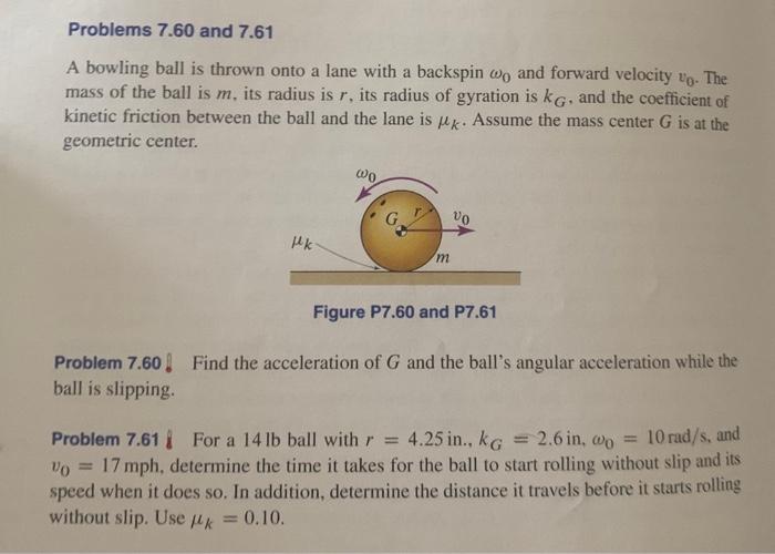 Solved Problems 7.60 and 7.61 A bowling ball is thrown onto | Chegg.com