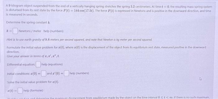 Solved A 9 kilogram object suspended from the end of a | Chegg.com