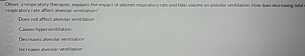 Solved Oliver, a respiratory therapist, explains the impact | Chegg.com