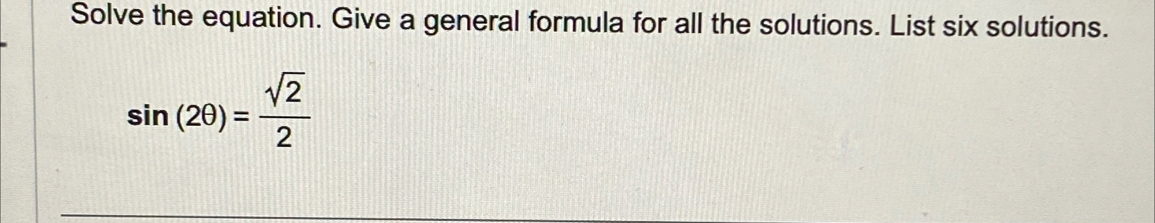 Solved Solve the equation. Give a general formula for all | Chegg.com