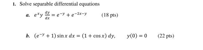 Solved 1. Solve separable differential equations a. | Chegg.com